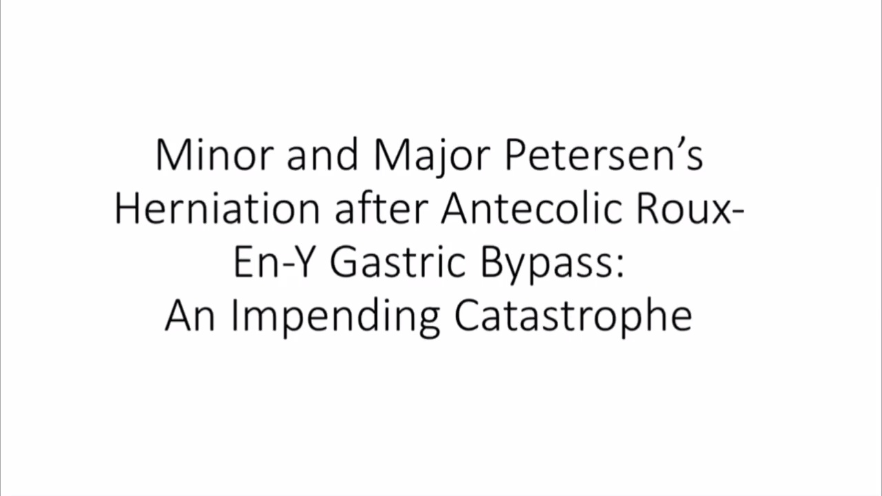 Minor and Major Petersen’s Herniation After Antecolic Roux-En-Y Gastric ...