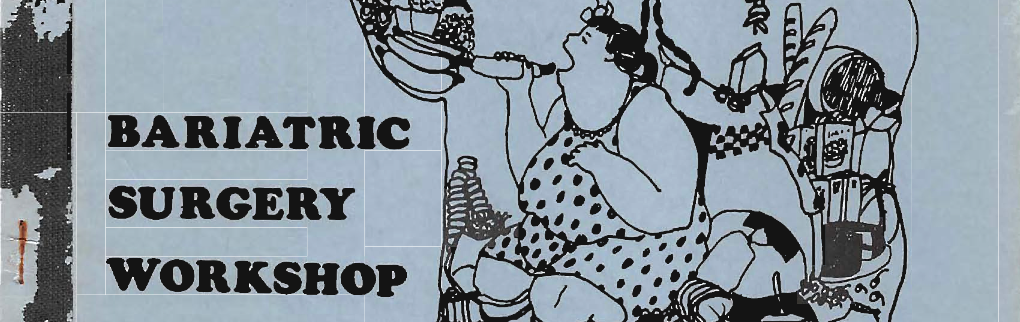 ASMBS Historical Documents: Bariatric Surgery Workshop, 1980 - American ...