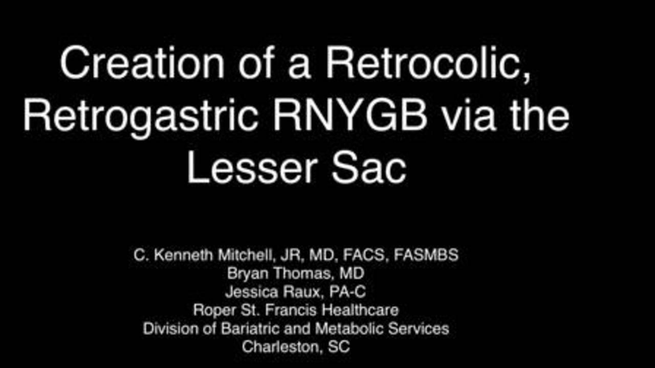 Creation of a Retrocolic, Retrogastric Roux-en-Y Gastric Bypass via the ...