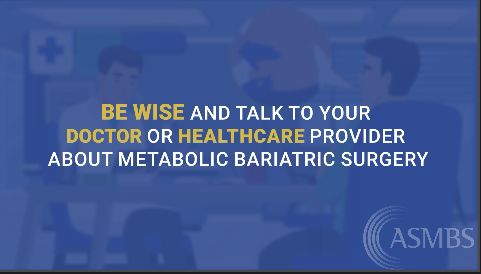 BE WISE - American Society for Metabolic and Bariatric Surgery